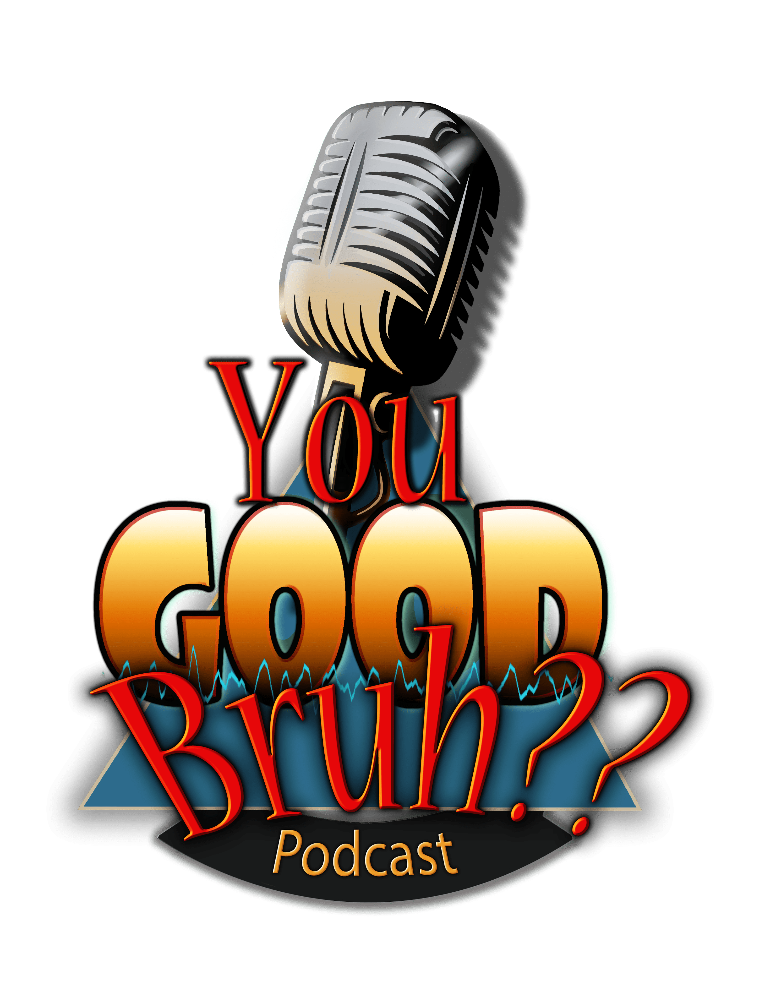 You Good Bruh? – Getting good one topic at a time.